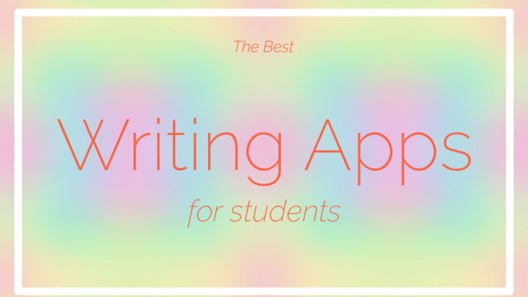 Writing Apps For Students Ten Great Writing Apps For Students 2022 10 13 Writing Apps For Students Ten Great Writing Apps For Students 2022 10 13
